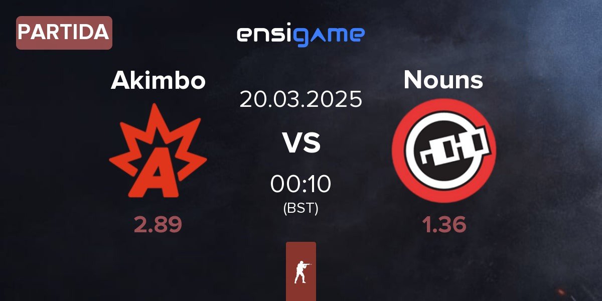 Akimbo Esports vs Nouns Esports CS2, 20/03/2025 - Stream ao vivo ...